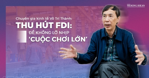 Thu hút FDI: Để không lỡ nhịp 'cuộc chơi lớn'